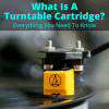 What Is A Turntable Cartridge? (Everything You Need To Know)