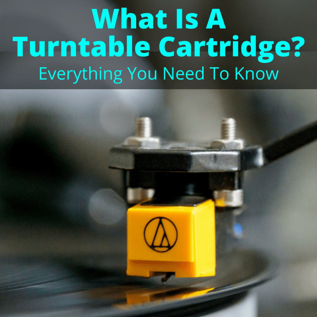 What Is A Turntable Cartridge? (Everything You Need To Know)