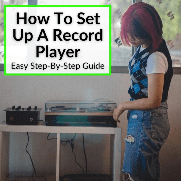 How To Set Up A Record Player (Easy Step-By-Step Guide)